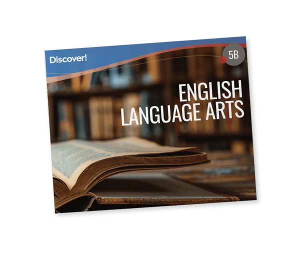 Discover! ELA 5B: Student Worktext | Discover! K-8 Educational Curriculum